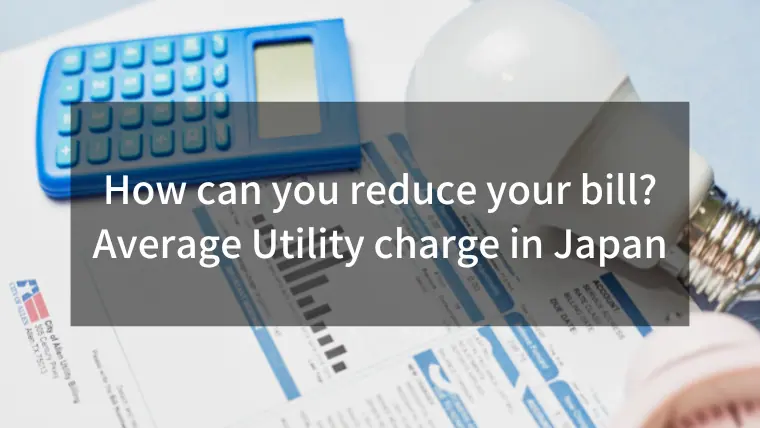 Average Utility charge in Japan. How can you reduce your bill? | BOW ...